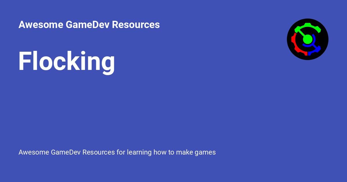 Flocking - Awesome GameDev Resources